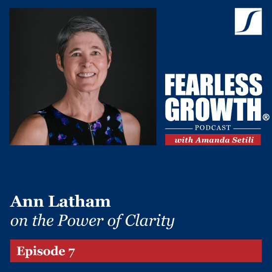 Ann Latham on the Power of Clarity | Setili & Associates, LLC